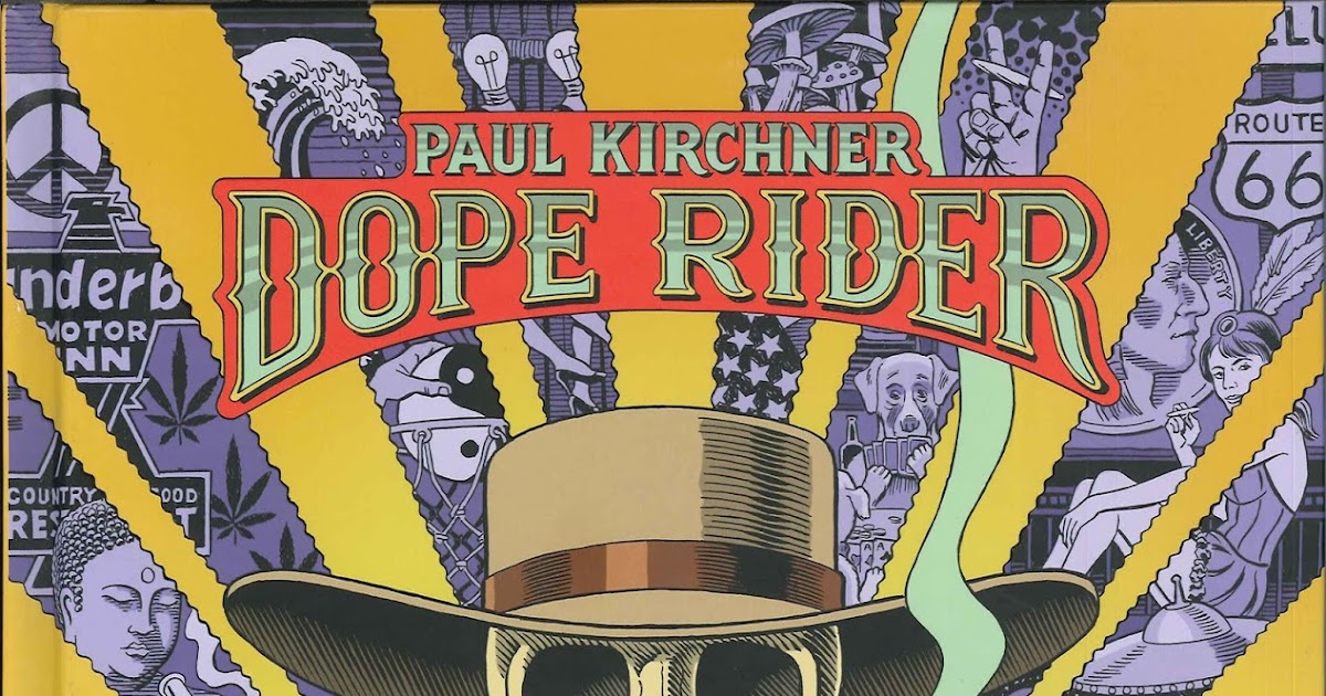 Dope Rider: "A Fistful of Delirium"--New Dope Rider Collection