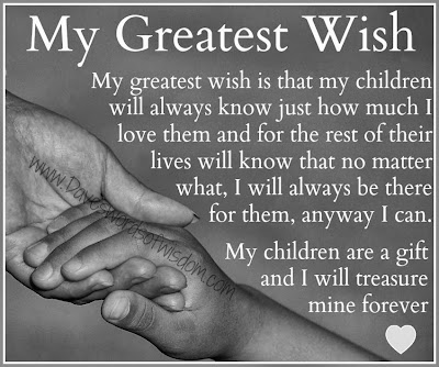 Daveswordsofwisdom.com: My Greatest Wish For My Children