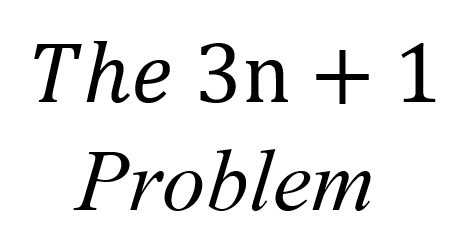 Math Vacation: Additional Thoughts on the Collatz Conjecture (or the 3n+1 Problem)