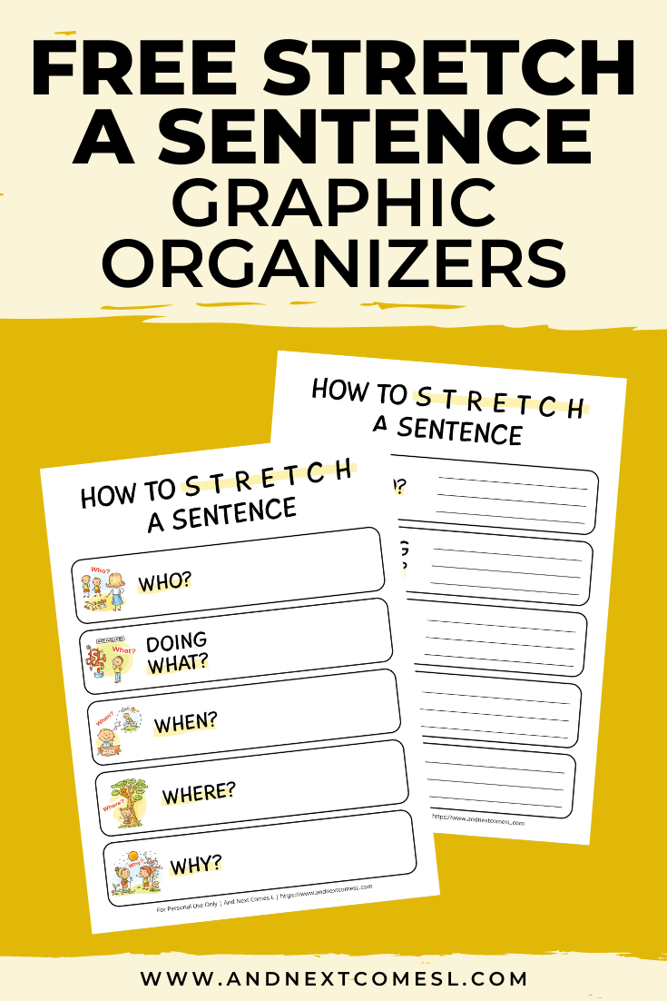 Free Stretch a Sentence Poster & Graphic Organizers | And Next Comes L ...