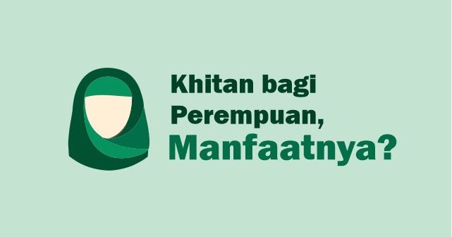 Pengertian Khitan Perempuan dan Dasar Hukumnya - Abu Syuja Pengertian Khitan Perempuan dan Dasar Hukumnya - Abu Syuja