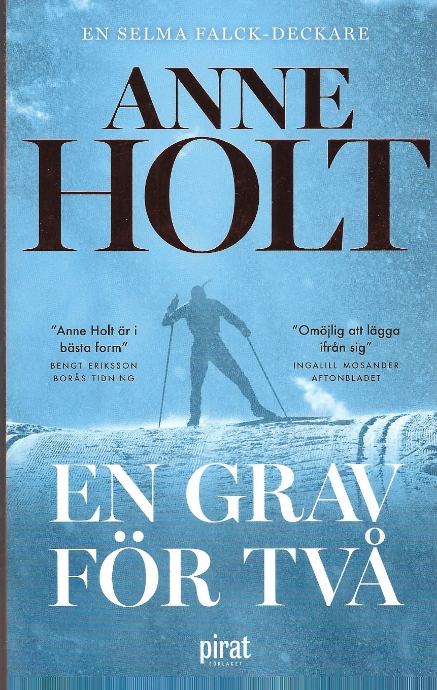 Nytt från Kallhäll: Anne Holt : En grav för två