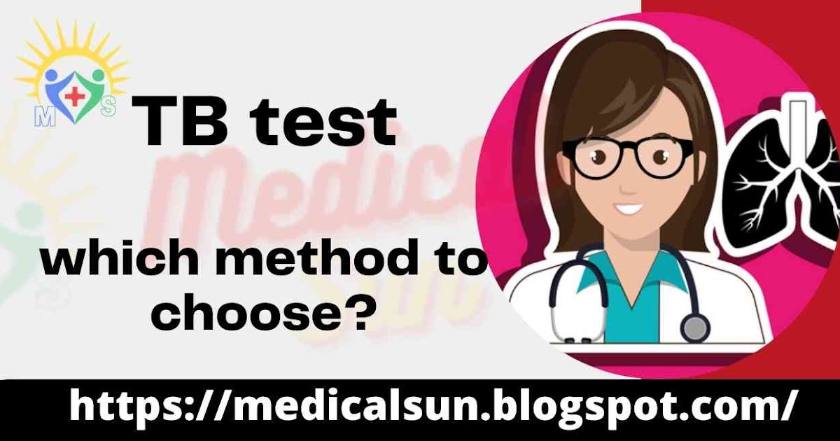 TB test: which method to choose? - Medical Sun