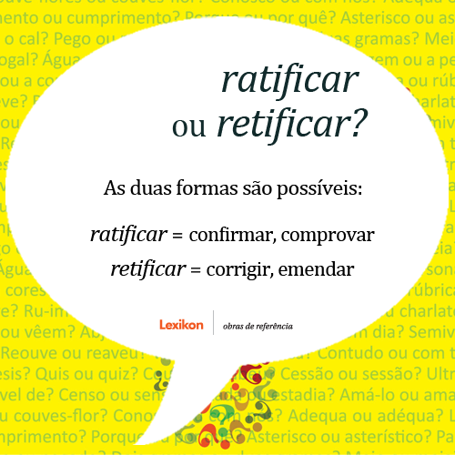 PoRtUgUêS nA TeLa: Dúvidas, porquê? #uso dos termos: ratificar e retificar