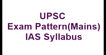 UPSC Exam Pattern (Mains) & IAS Syllabus - upscmotivation24x7