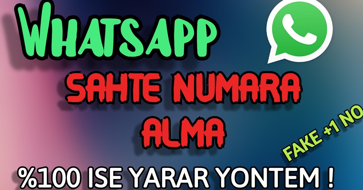 WHATSAPP FAKE/SAHTE NUMARA ALMA ! - Mevzu Ne