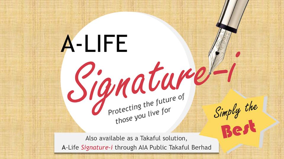 Plan "A-Life Signature-i" terbaru dari AIA Public Takaful - Prubsn ...