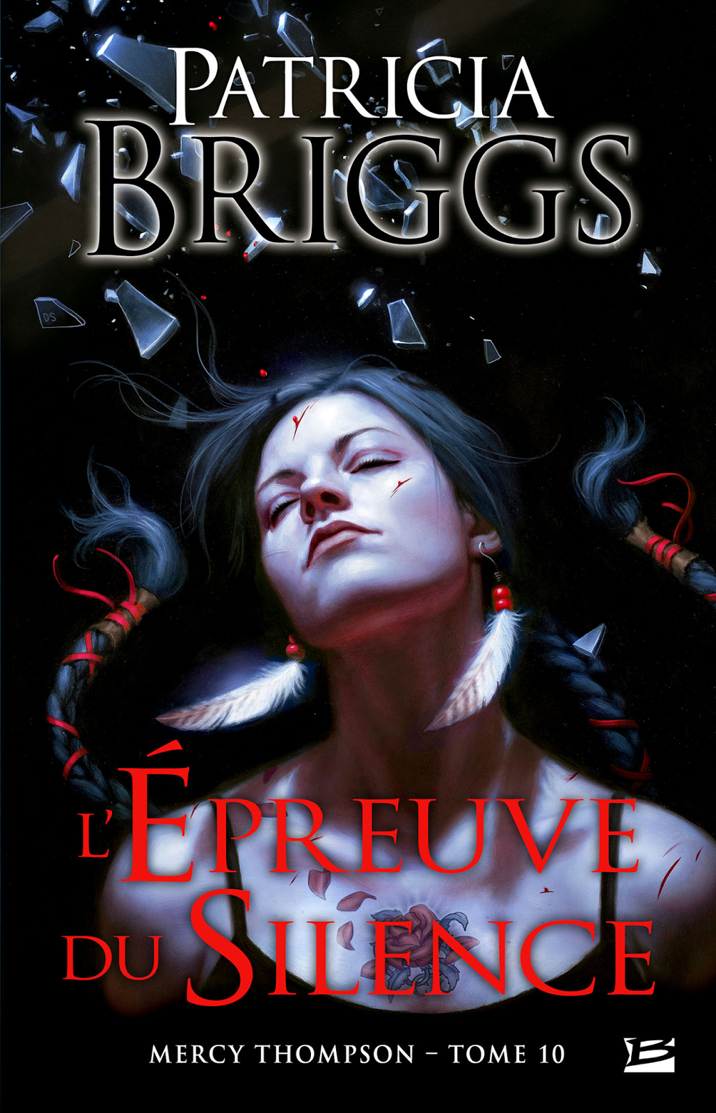 La Chronique des Passions: Mercy Thompson, Tome 10 : L'Épreuve du ...