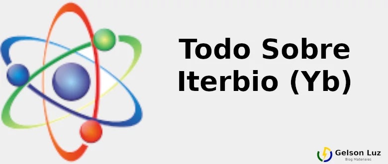 Todo Sobre Iterbio (Yb) 2022