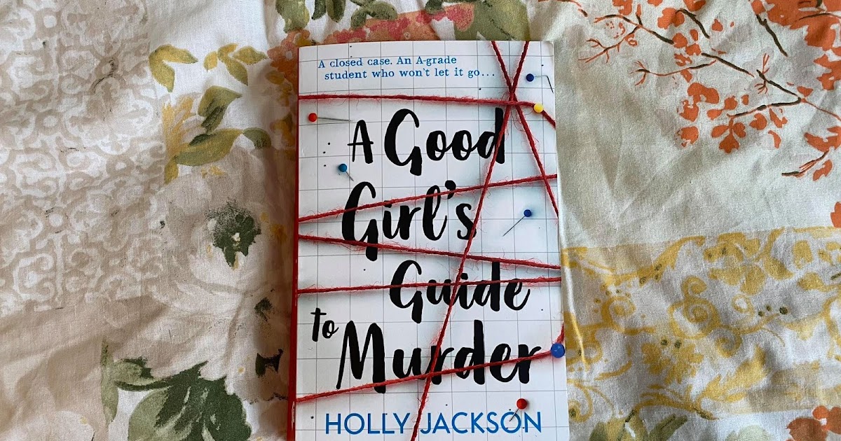 A Good Girl's Guide to Murder by Holly Jackson