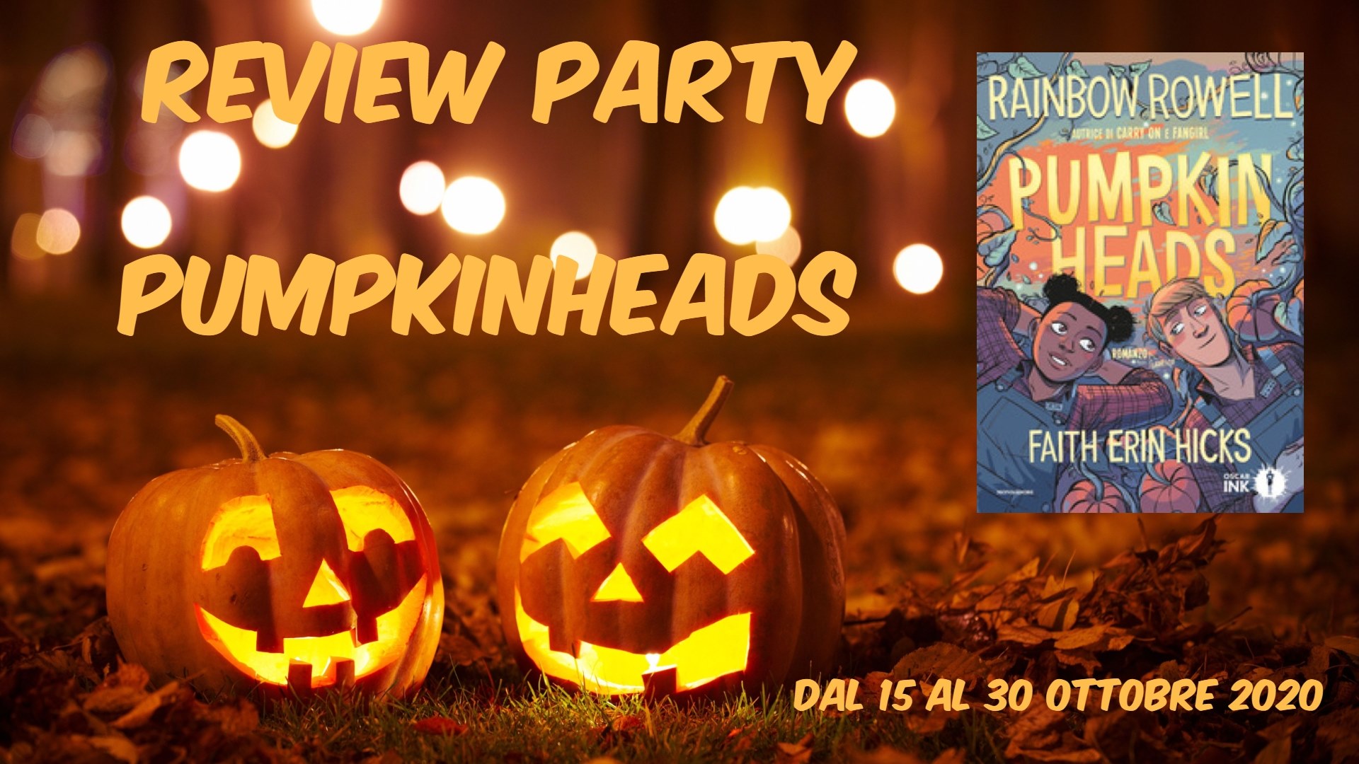 Sweety Reviews | Blog letterario: [ReviewParty] Pumpkinheads, di ...