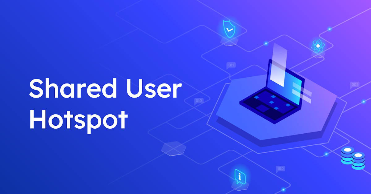 Shared User Hotspot Mikrotik.