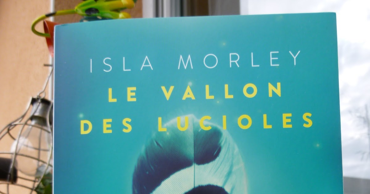 Le Bouddha de Jade: Le vallon des lucioles, de Isla Morley