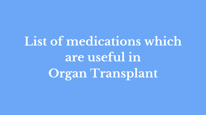 Ikris Pharma Blog: List of organ transplant medications