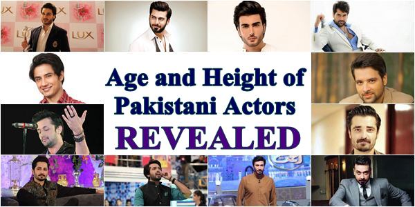 Top 10 Pakistanies: Real Age, Date of Birth and Height of Pakistani Actors