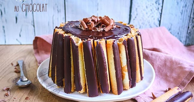 Charlotte au chocolat parfaite ! : Il était une fois la pâtisserie