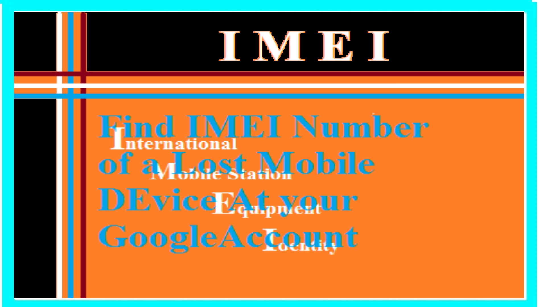 How To Track IMEI Number Of A Mobile Device Google Device Manager To how-to-track-imei-number-of-a-mobile-device-google-device-manager-to
