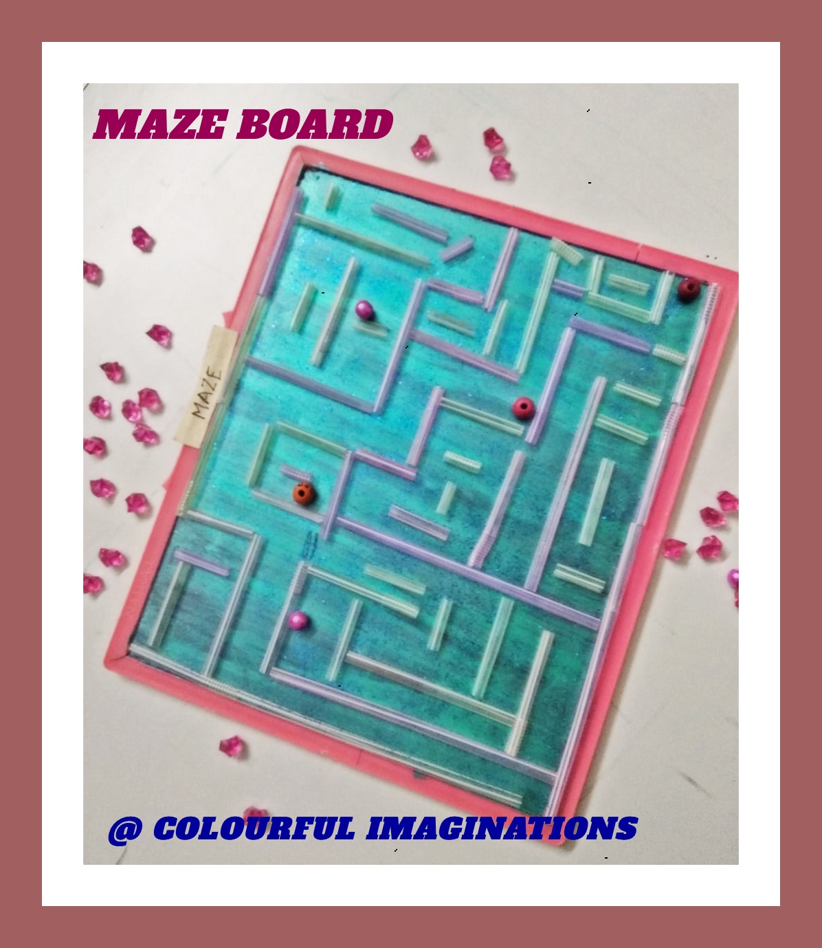 COLOURFUL IMAGINATIONS !!!!!!!: DIY - MAZE BOARD
