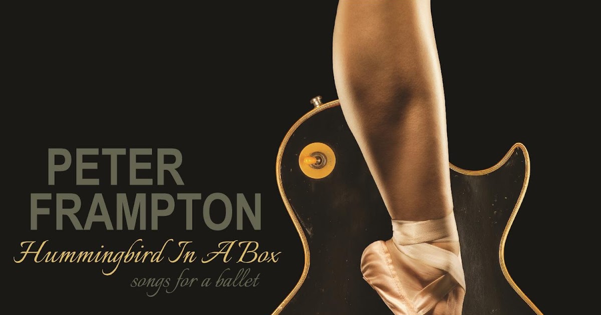 Classic Rock Covers Database: Peter Frampton - Hummingbird in a Box (2014)
