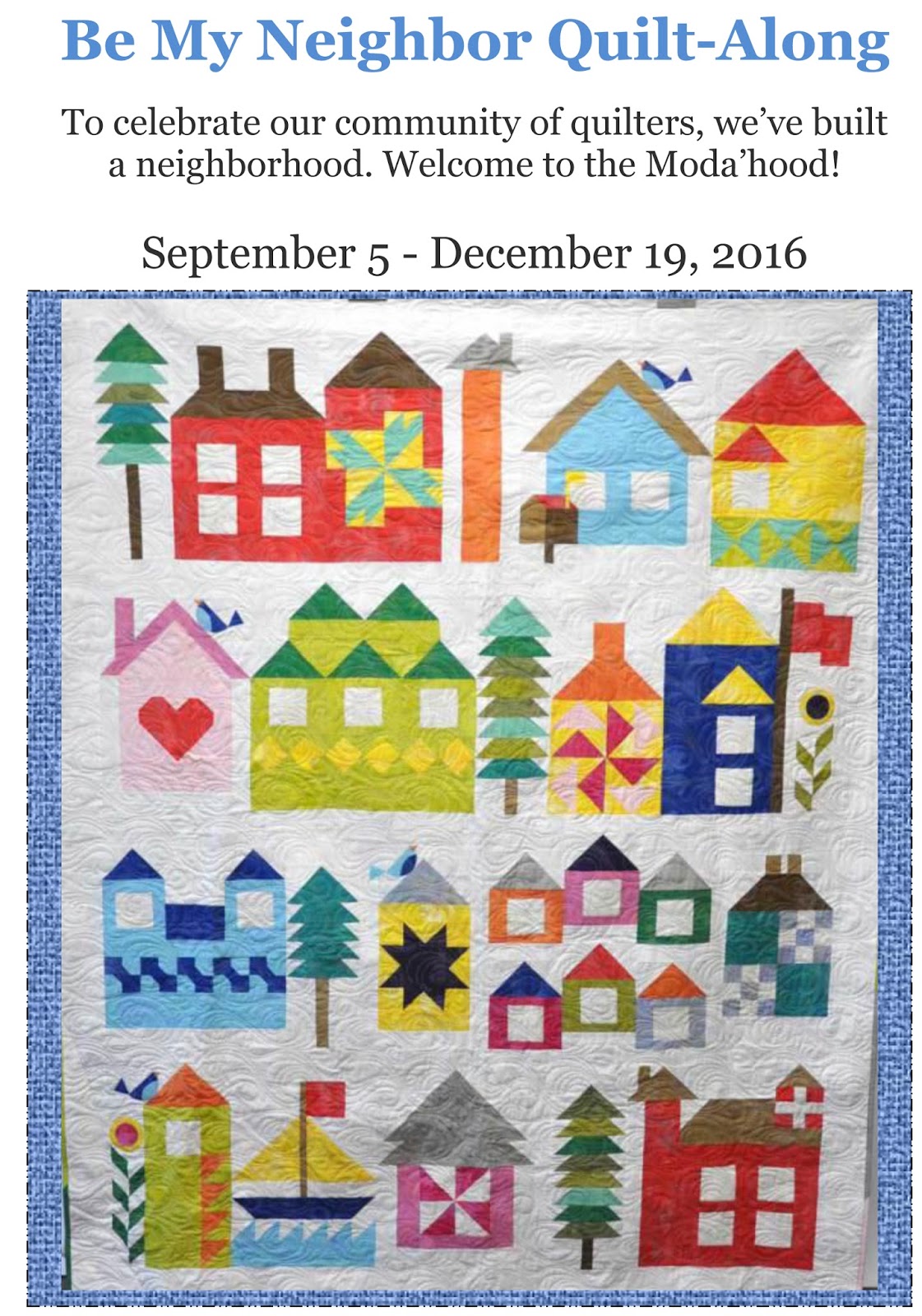 Tomorrow's Treasures Today: Moda "Be My Neighbor" Quilt-Along