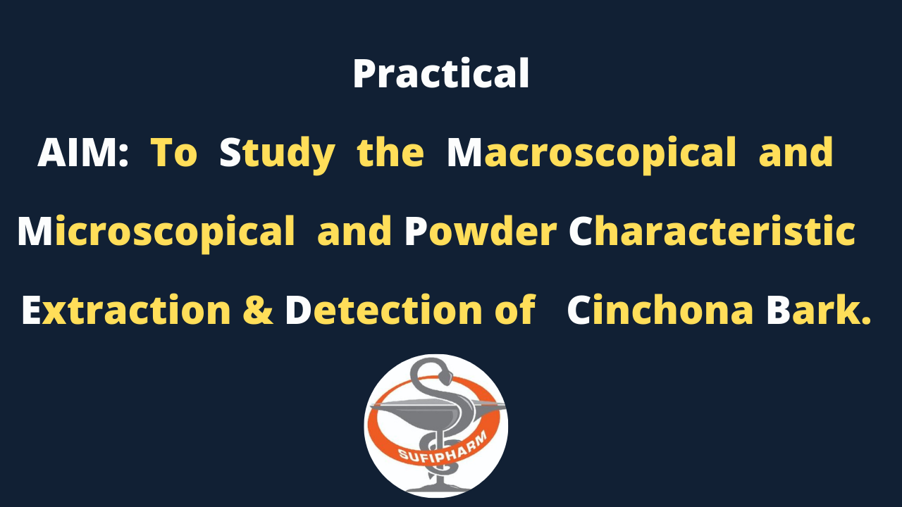 Morphology, histology & extraction & detection of Cinchona
