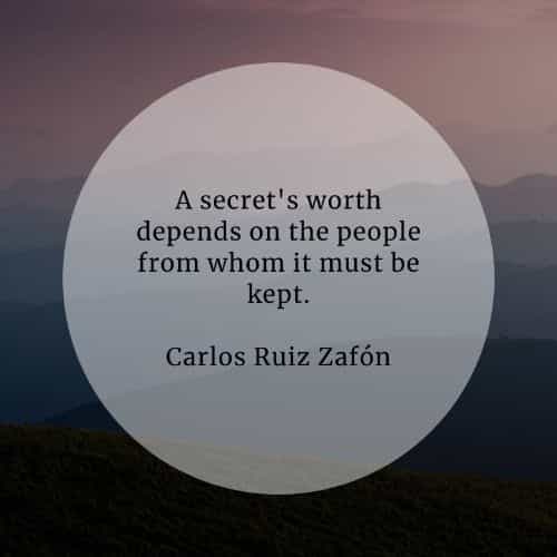 50 Secrets quotes that'll reveal the facts about the matter