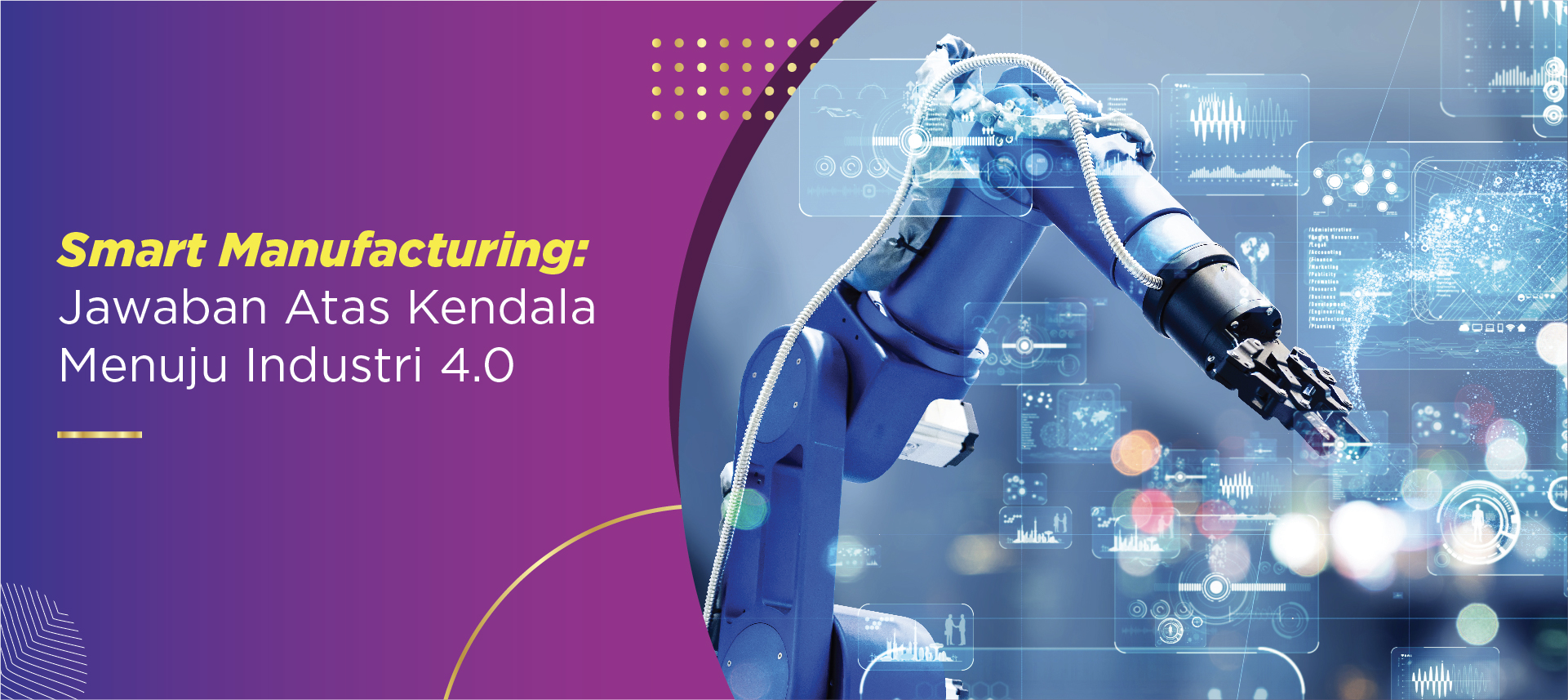 SMART MANUFACTURING: JAWABAN ATAS KENDALA MENUJU INDUSTRI 4.0