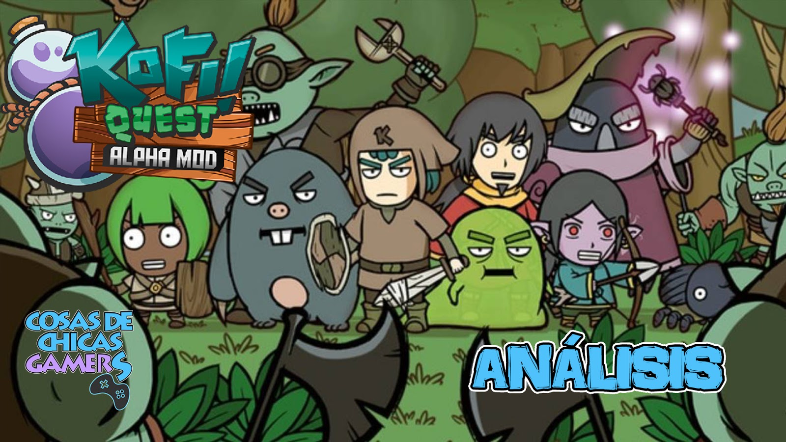 KOFI QUEST: ALPHA MOD - ANÁLISIS EN PC | Cosas de Chicas Gamers