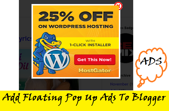 How to Add Floating Pop Up Ads to Blogger with Pictures - COOLZTRICKZ