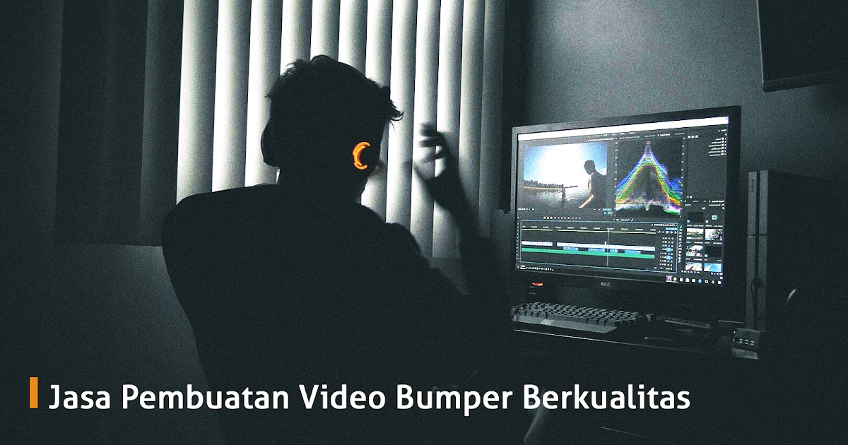 Jasa Pembuatan Video Bumper Berkualitas - Jasa Intro Video - Bumper Opening Youtube