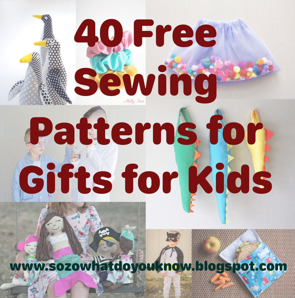 'So, Zo...': 40 Free Patterns for Gifts for Kids