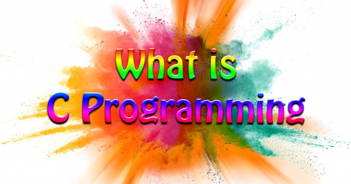 What is C Programming