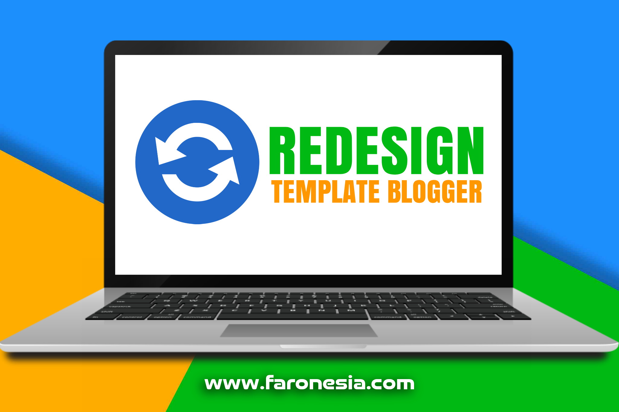 10 Tips Menjadi Redesign Template Blogger - Faronesia