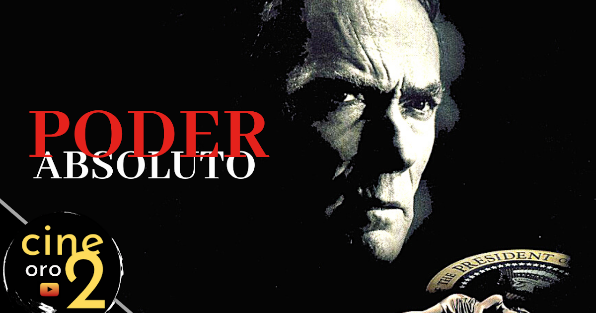 CINEOROtv: PODER ABSOLUTO (1997) | Clint Eastwood | Español