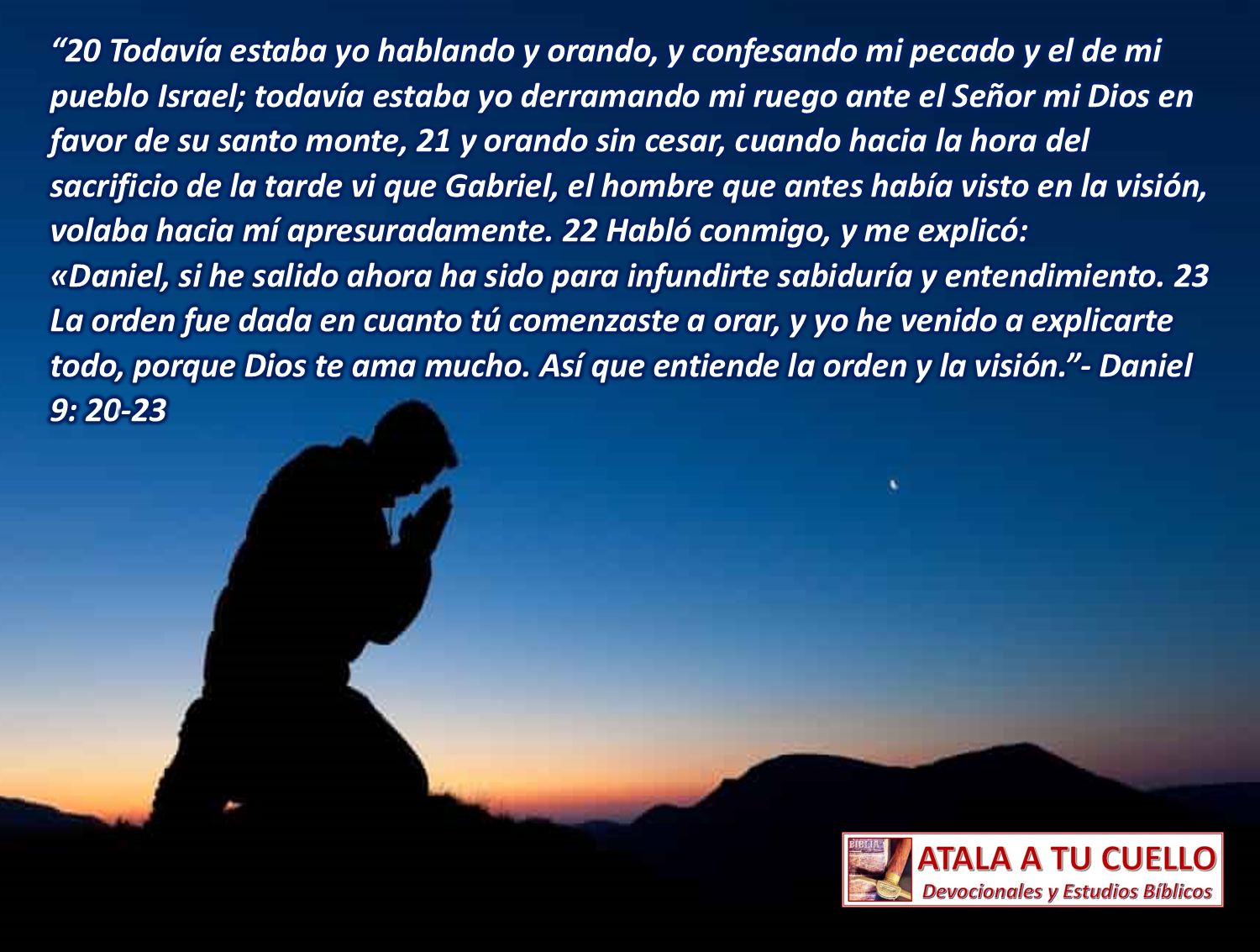 ATALA A TU CUELLO Devocional: Daniel 9-Parte 2