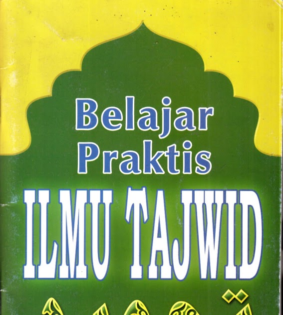 Buku Belajar Praktis Ilmu Tajwid | Tedi Sobandi Buku Belajar Praktis Ilmu Tajwid | Tedi Sobandi