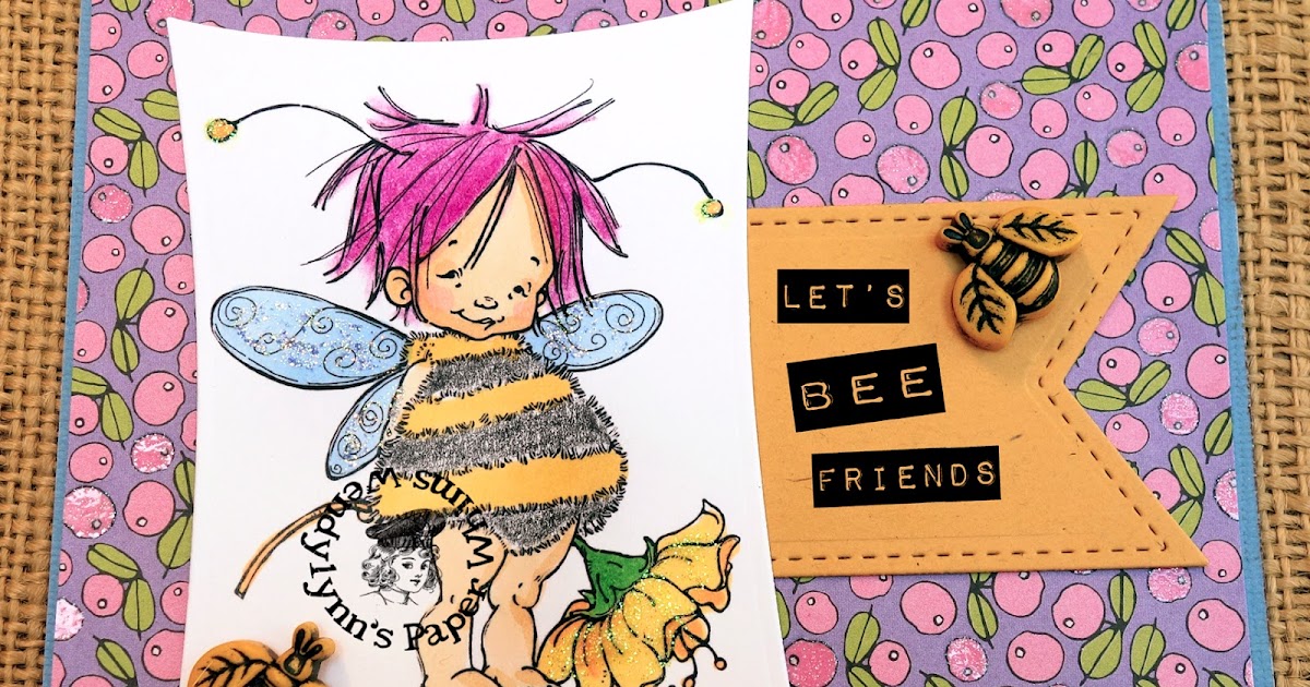 Wendylynn's Paper Whims: Let's Bee Friends Card