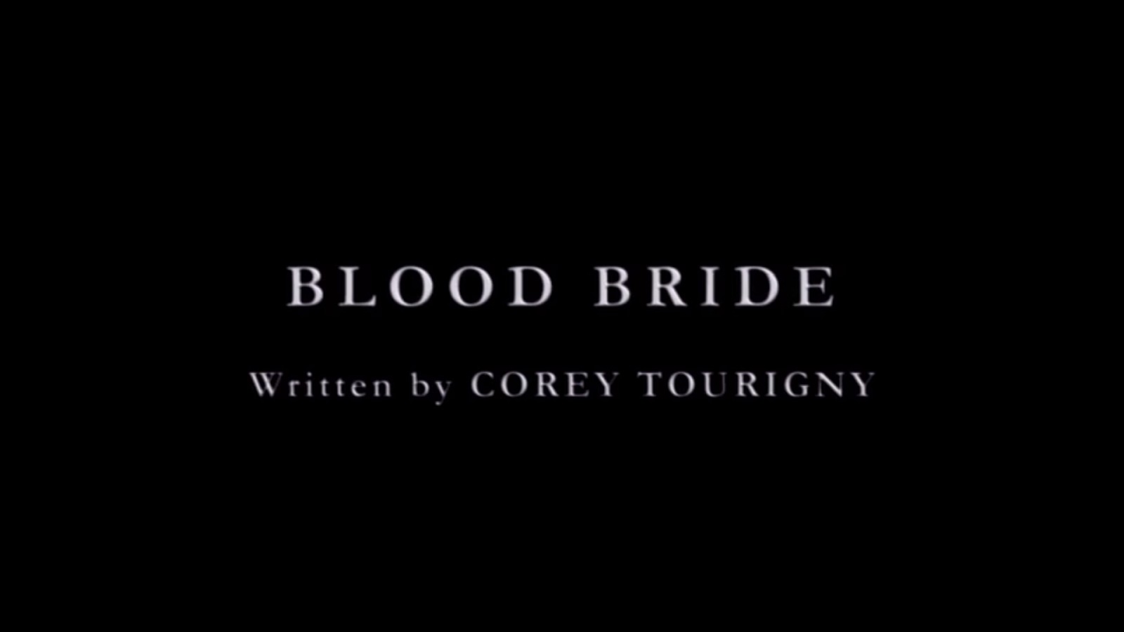 Taliesin meets the vampires: Short Film: Blood Bride