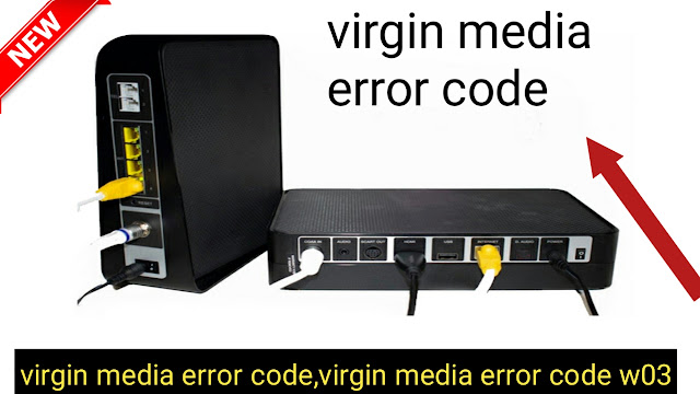 [Solved] virgin media error code w03 | virgin media error code w02 ...