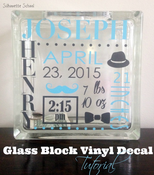 Vinyl Glass Block Tutorial: Silhouette School | Silhouette School ...