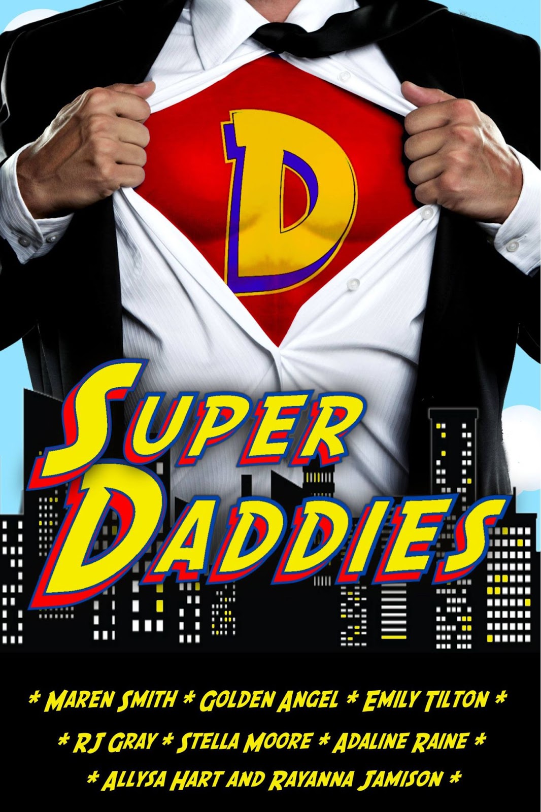 Love, Lust and Rambling: Have no fear... The Super Daddies are here!