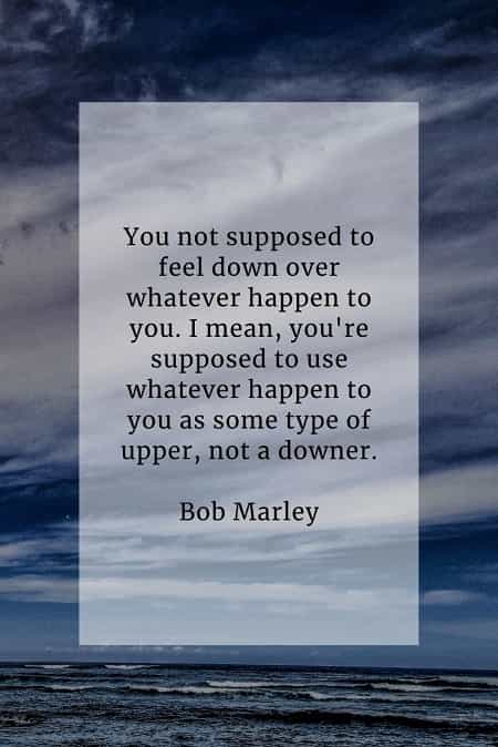 30 Feeling down quotes that will surely lighten your mood