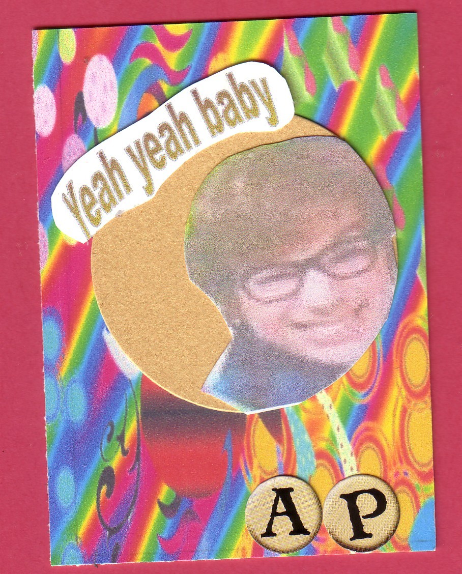 ATC BLOG CHALLENGE: 3rd Challenge Austin Powers !! Yeah Baby