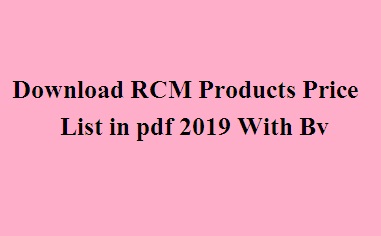 2019 Download New Rcm Product Price List in Pdf - Rate List