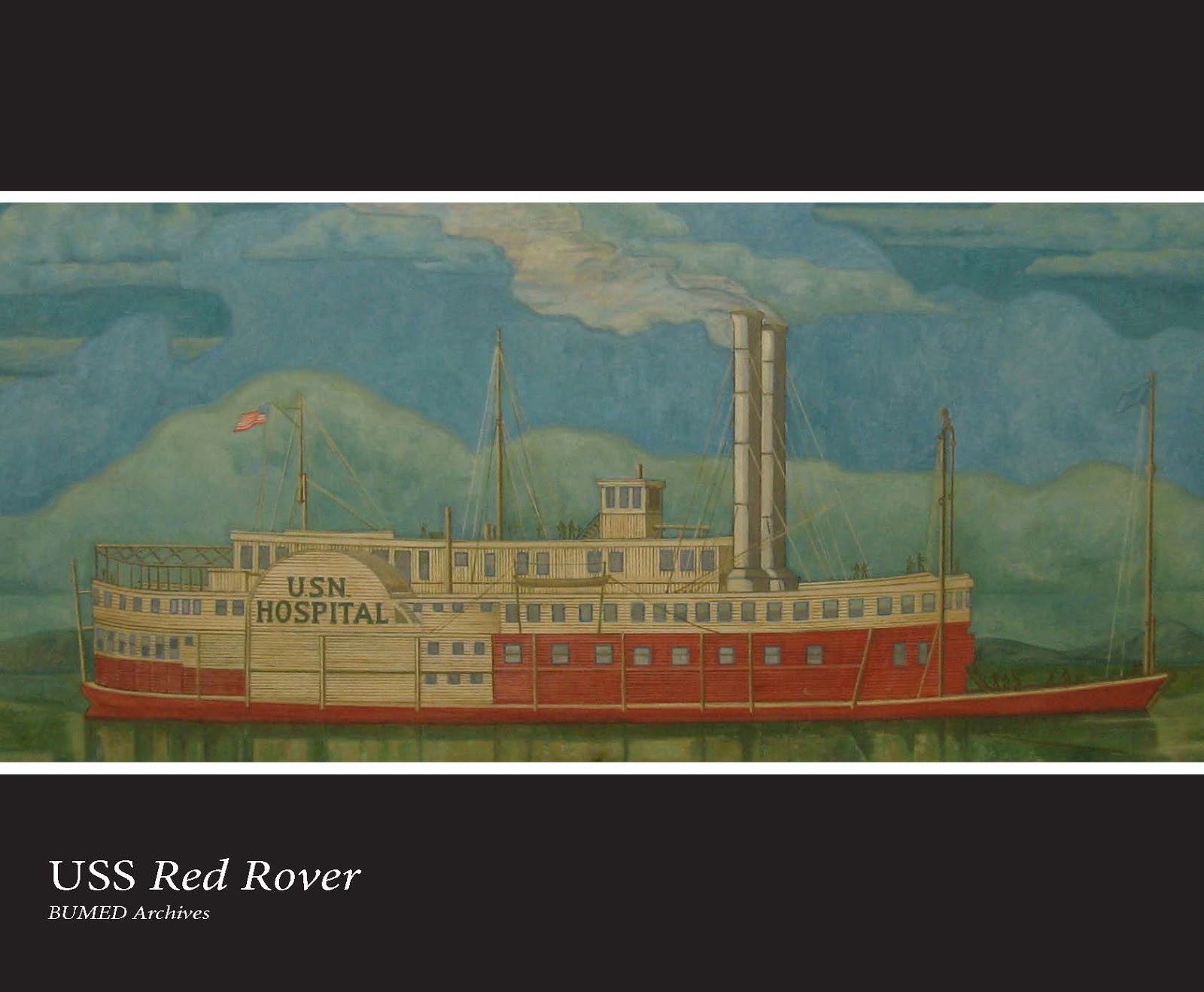 Red Rover, the First Hospital Ship? ~ Civil War Rx