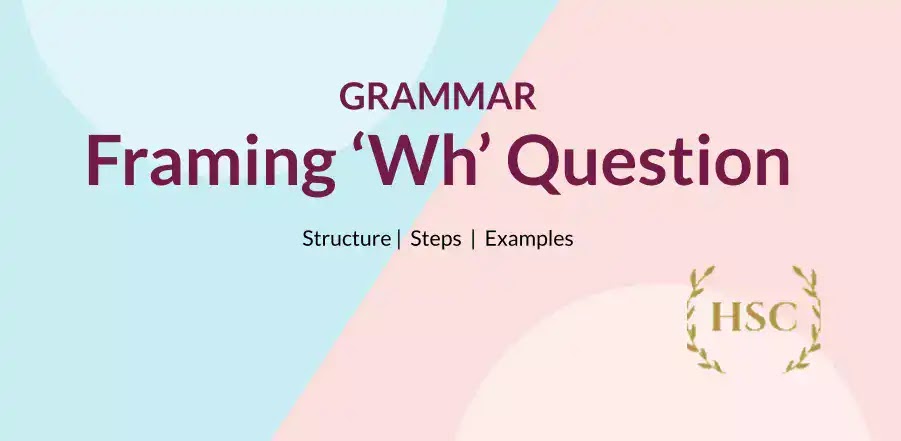 Framing wh Question Explained In Marathi Also With Structure Steps And Examples framing-wh-question-explained-in-marathi-also-with-structure-steps-and-examples