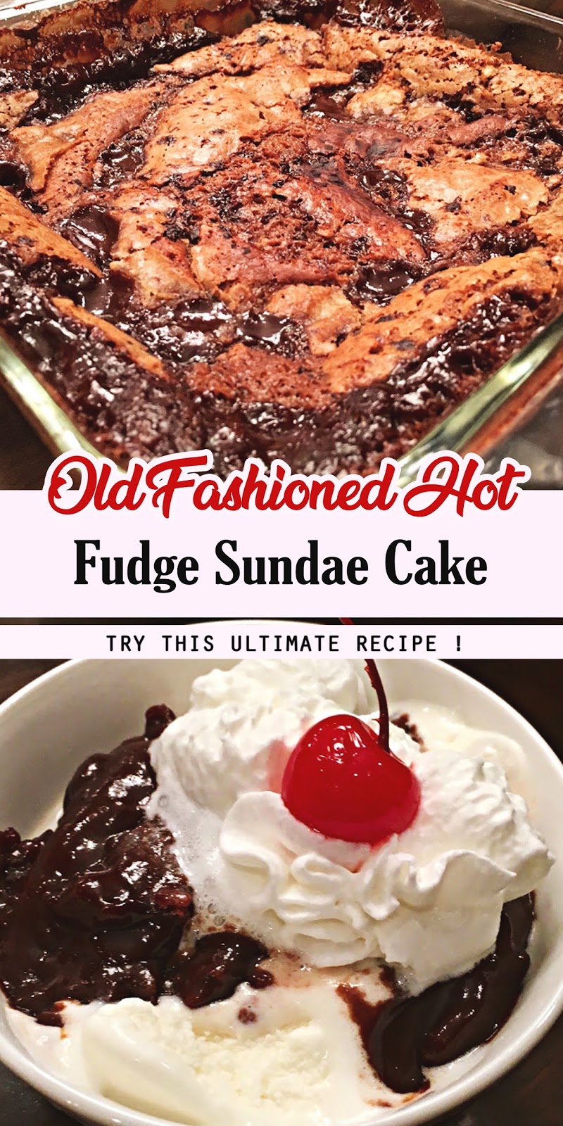 Old-Fashioned Hot Fudge Sundae Cake - 3 SECONDS Old-Fashioned Hot Fudge Sundae Cake - 3 SECONDS