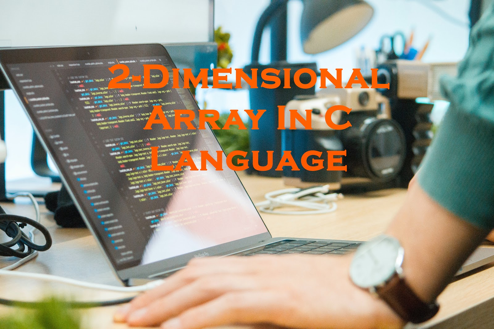 Multi Dimensional Arrays In C C 2d Arrays Basic 2d Array Operations