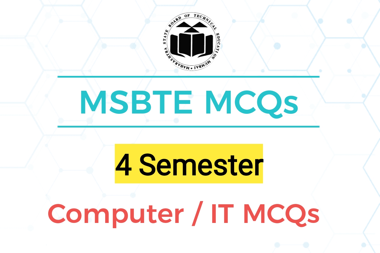 MSBTE 4th Semester Computer/IT MCQs with Answers I Scheme | Important ... MSBTE 4th Semester Computer/IT MCQs with Answers I Scheme | Important ...