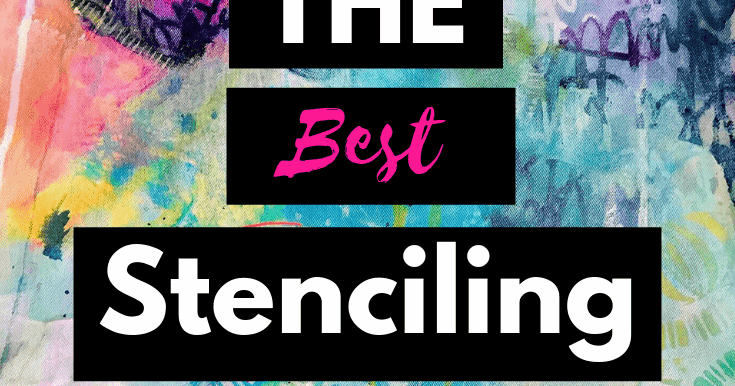 7 Unbelievably Easy Stenciling Techniques | Martice Smith Fine Art ...